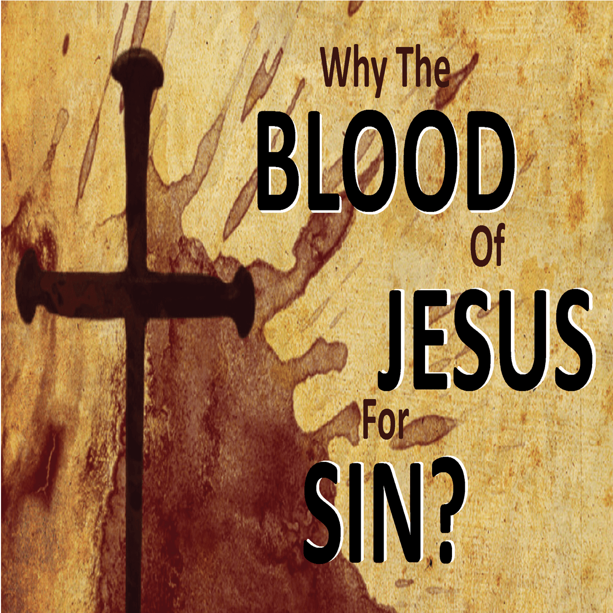 Why The Blood Of Jesus For Sin? - GracePoint Valdosta